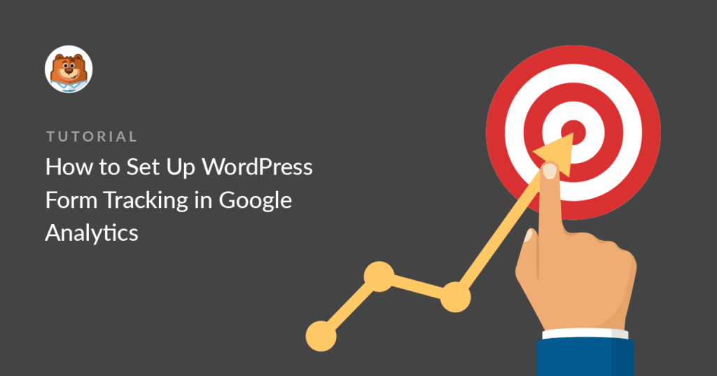How to Set Up WordPress Form Tracking in Google Analytics
