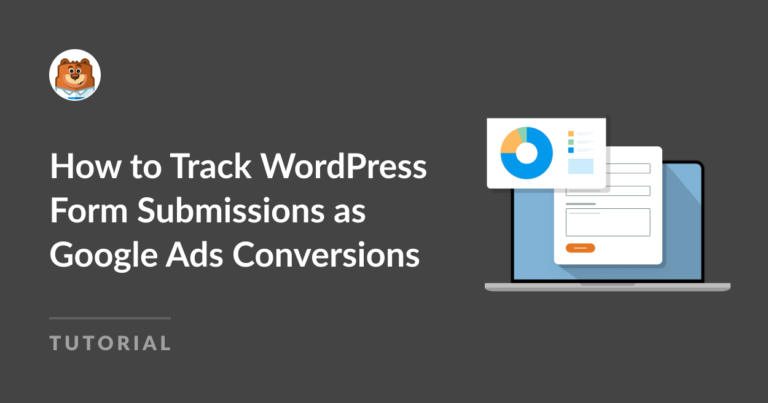How to Track Form Submissions as Google Ads Conversions