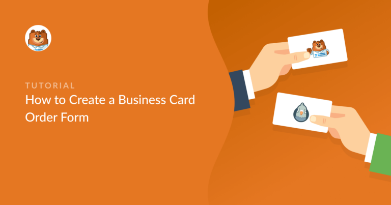 How to Create a Business Card Order Form (With a Template!)