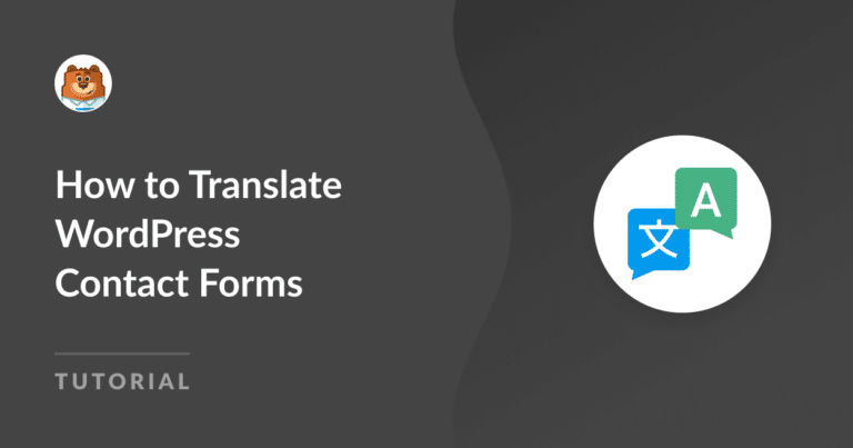 How to Translate Your WordPress Contact Forms (Step by Step)
