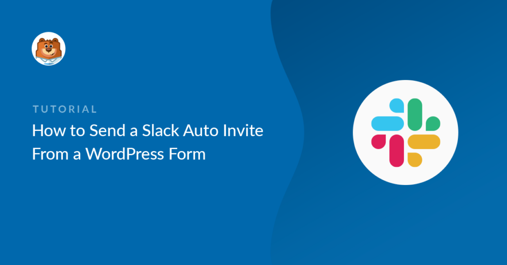 How To Send a Slack Auto Invite From a WordPress Form