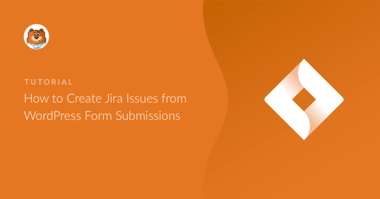 How to Create Jira Issues from WordPress Form Submissions
