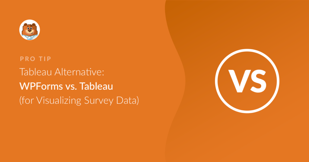 Tableau Alternative: WPForms vs. Tableau (for Visualizing Survey Data)