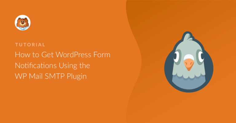 How To Get Wordpress Form Notifications Using The Wp Mail Smtp Plugin