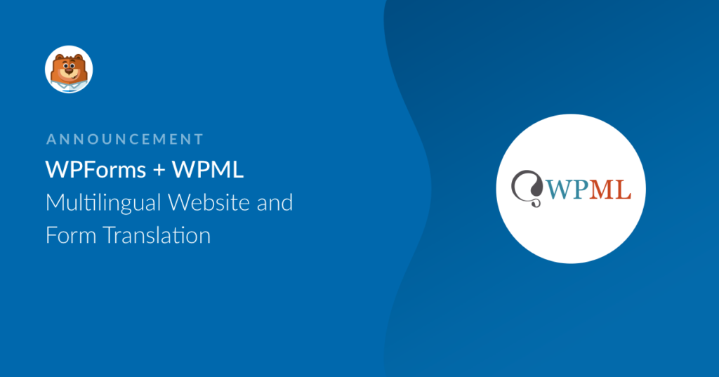 WPForms + WPML: Multilingual Site and Form Translation