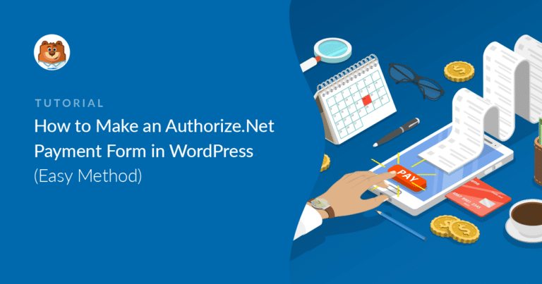 How to Make an Authorize.net Payment Form in WordPress