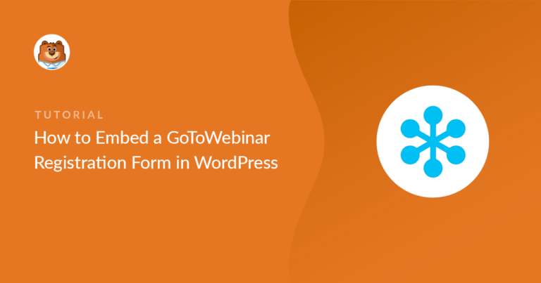 How to Embed a GoToWebinar Registration Form in WordPress