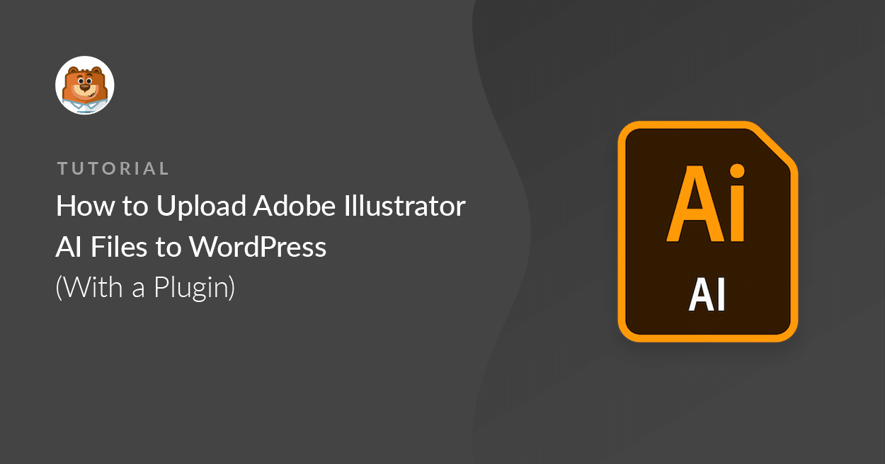 How To Upload Adobe Illustrator AI Files To WordPress With A Plugin 