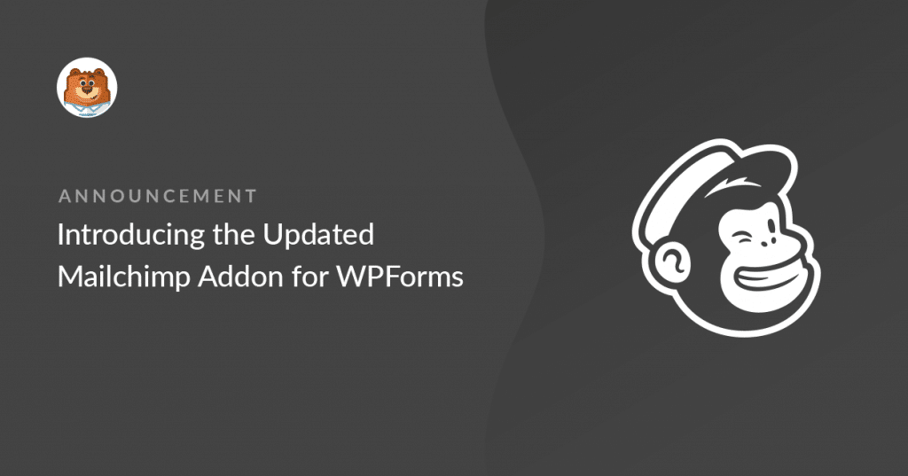 Introducing the Updated Mailchimp Addon for WPForms