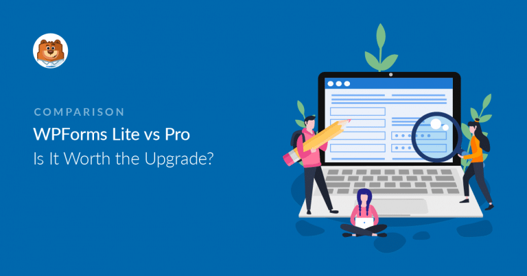 WPForms Lite vs Pro Comparison – Is the Upgrade Worth It?