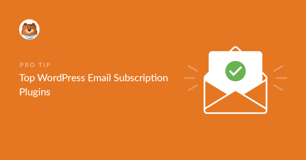 7 Top WordPress Email Subscription Plugins Free Pro 