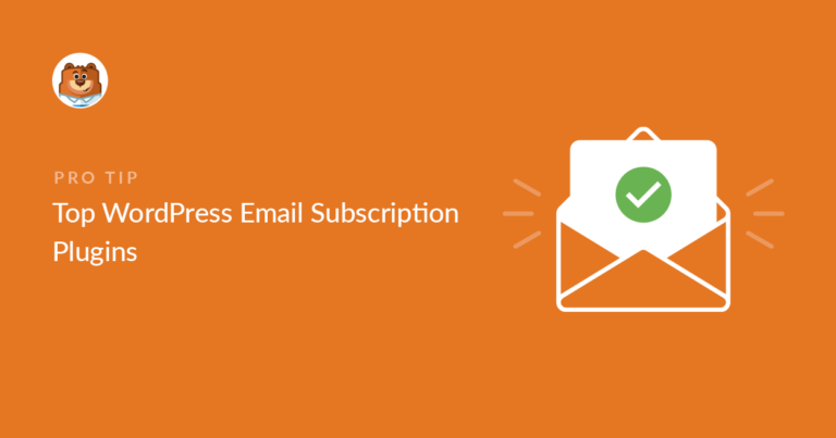 7+ Top WordPress Email Subscription Plugins [Free + Pro]