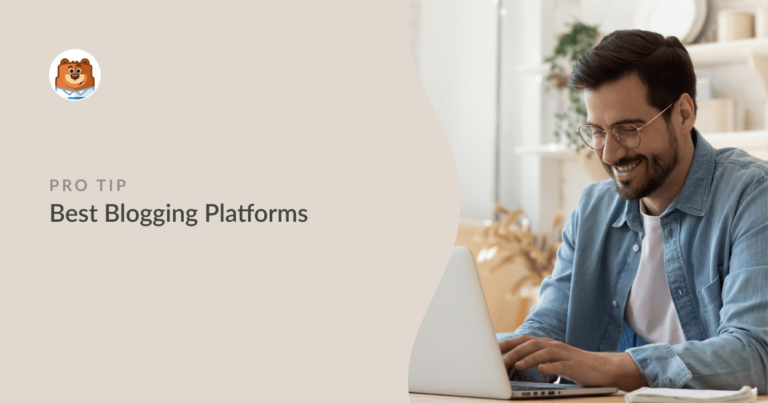 12 Best Blogging Platforms in 2025: Get Started & Make Money