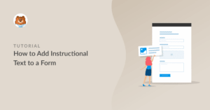 How to Add Instructional Text to a Form (4 Ways)