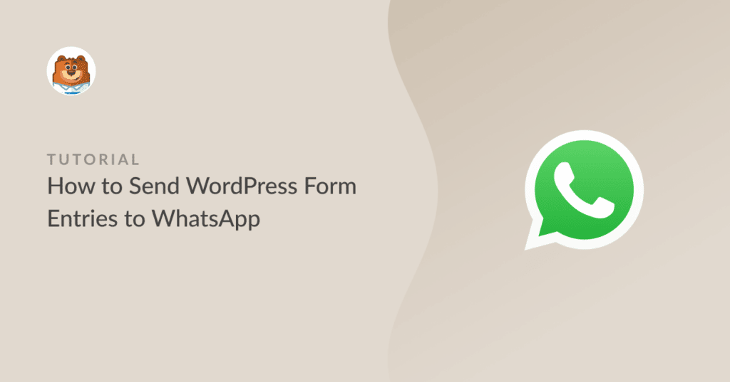How To Create A WhatsApp Form In WordPress
