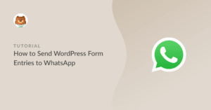How to Send Notifications From a WordPress Form to WhatsApp