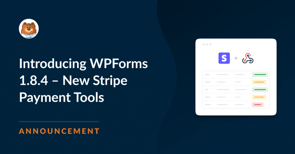 Introducing WPForms 1.8.4 – New Stripe Payment Tools