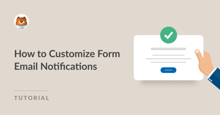 How to Customize Form Email Notifications in WPForms