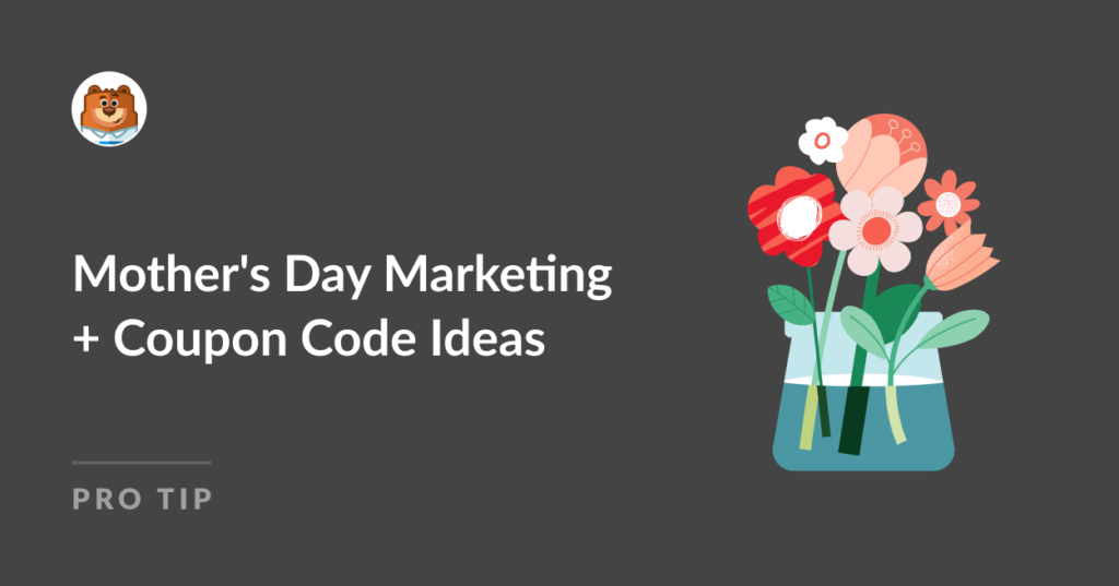 10 Mother’s Day Marketing + Coupon Code Ideas (2024)