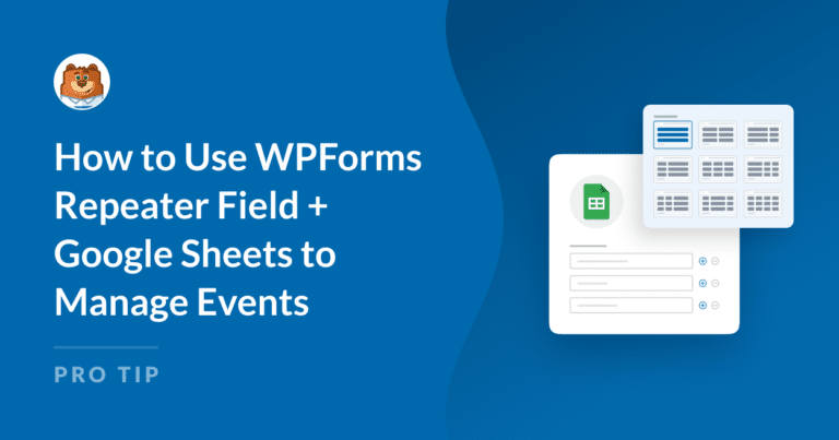 Use WPForms Repeater Field + Google Sheets to Manage Events