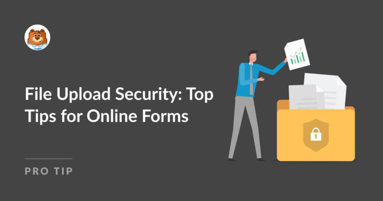 File Upload Security: Top Tips for Online Forms
